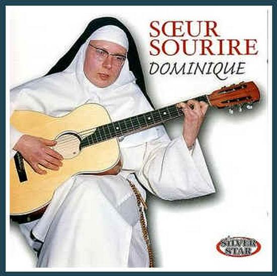 Who is the infamous 'Dominique', The Singing Nun sings about ...